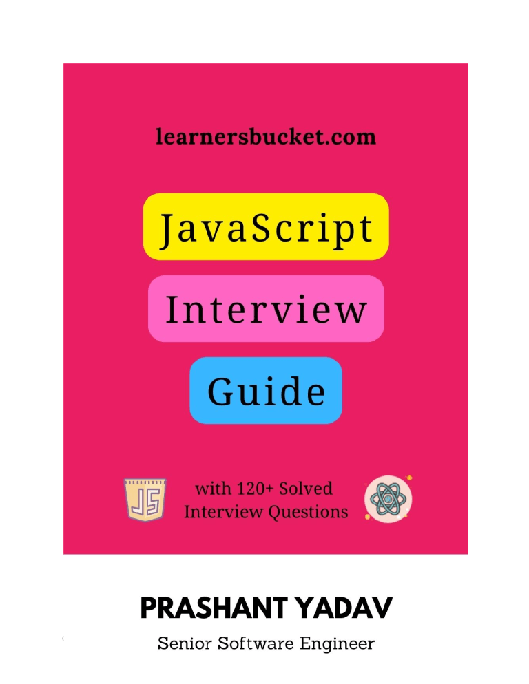 JavaScript Interview Guide: 100+ Solved JS, React & System Design Questions