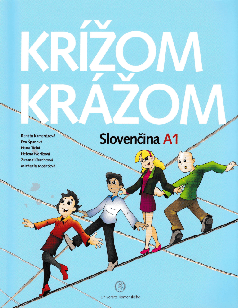 KRÍŽOM-KRÁŽOM: Slovak Language A1 Textbook for Beginners