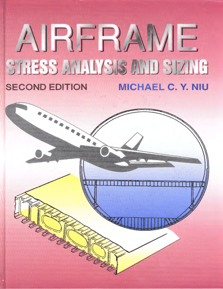 Airframe Stress Analysis & Sizing: Engineering Design & Structures