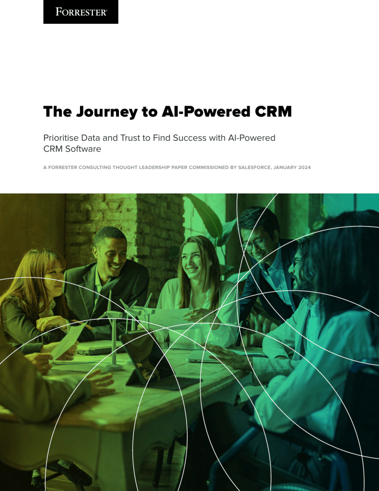 AI-Powered CRM: Data, Trust & Success - Forrester Consulting 2024