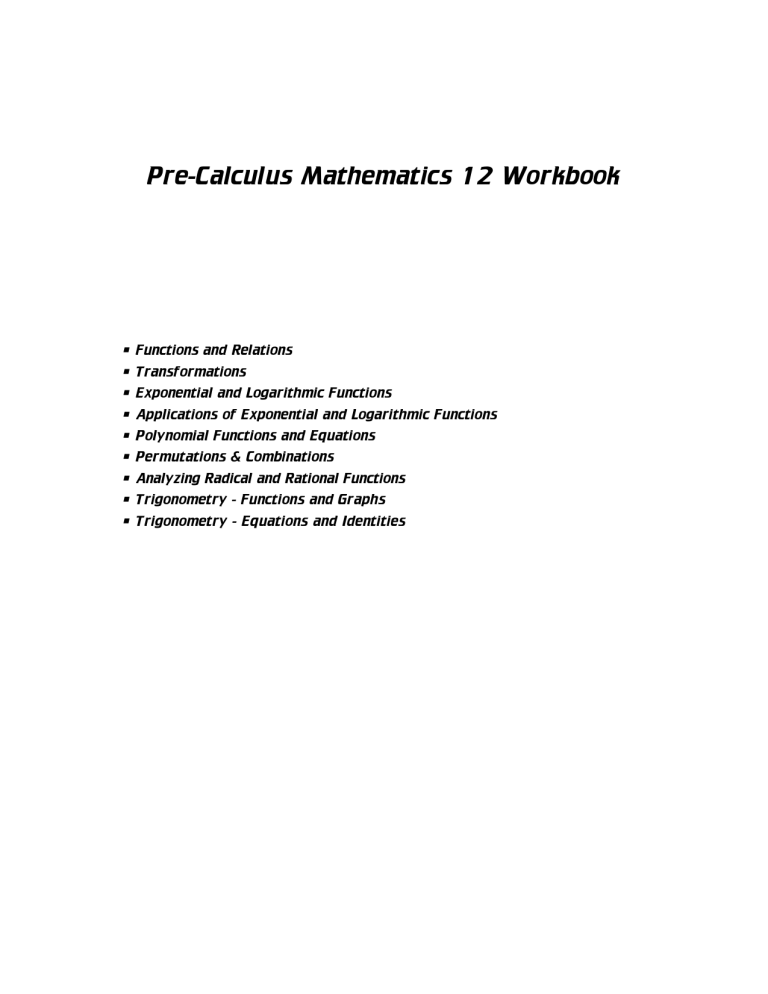 Pre-Calculus Mathematics 12 Workbook: Functions, Transformations, Logarithms