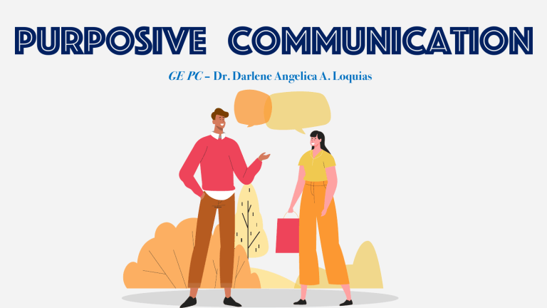 Purposive Communication Course: Process, Principles & Ethics