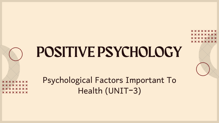 Positive Psychology: Psychological Factors for Health & Well-being