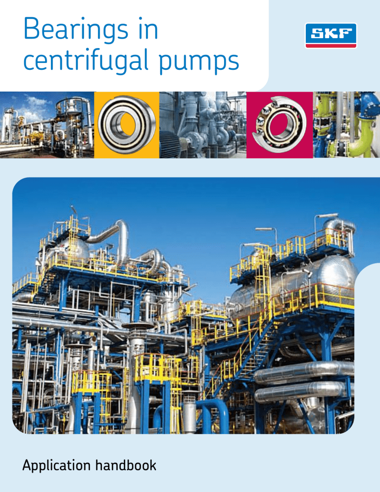 Bearings in Centrifugal Pumps: SKF Application Handbook