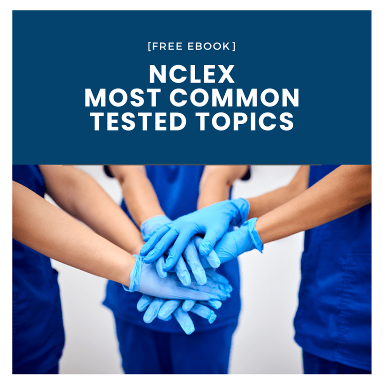 NCLEX Most Common Tested Topics: Nursing Exam Study Guide