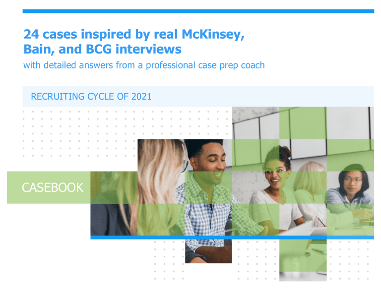 McKinsey, Bain, BCG Casebook 2021: Consulting Interview Prep