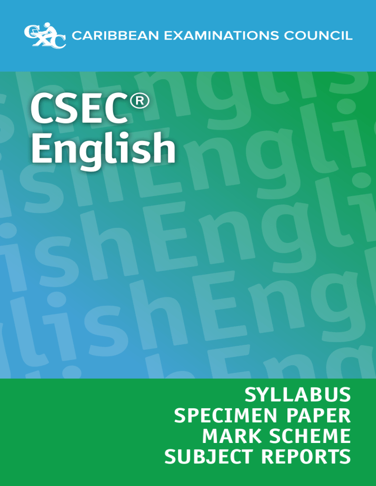 CSEC English A & B Syllabus, Specimen Papers, Mark Schemes, Reports