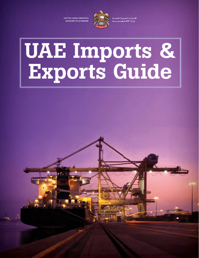 UAE Imports & Exports Guide: Procedures, Free Zones & Trade Laws