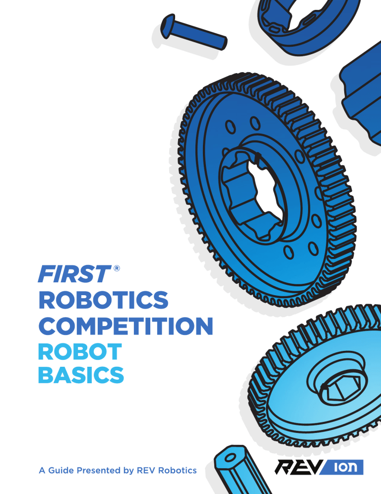 FIRST Robotics Competition Robot Basics: A Guide to Building Robots