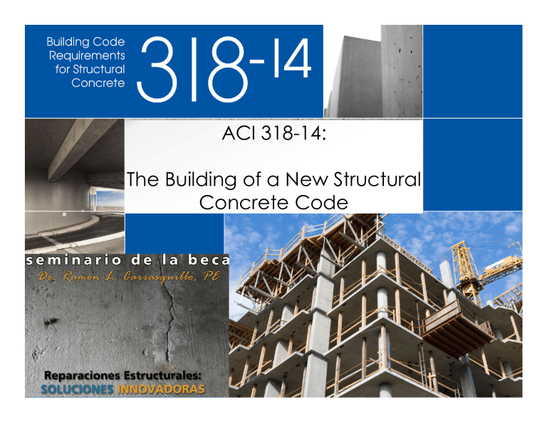 ACI 318-14: New Structural Concrete Code Reorganization Overview