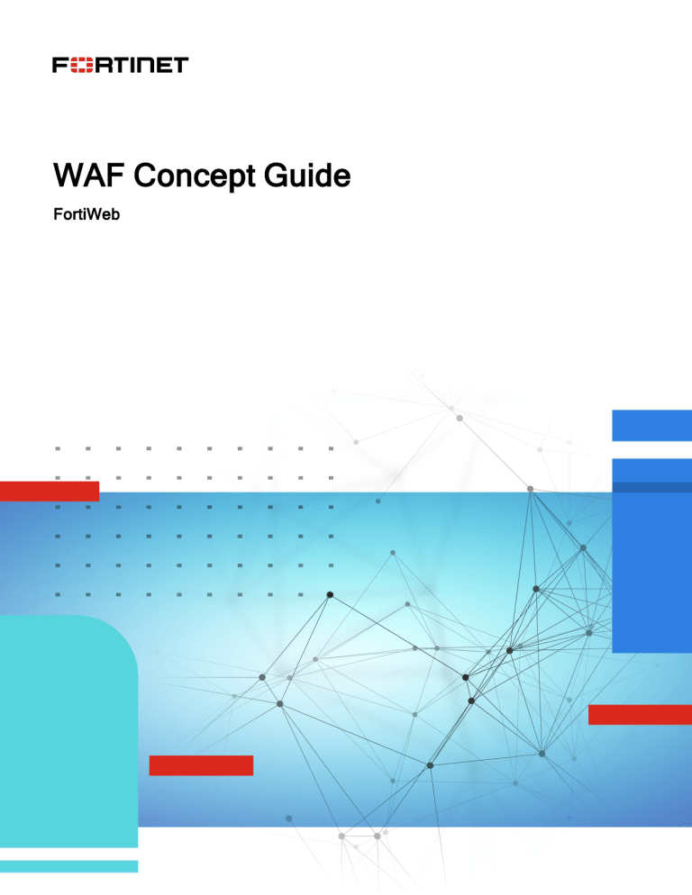 FortiWeb WAF Concept Guide: Web Application Firewall Security & OWASP Top 10
