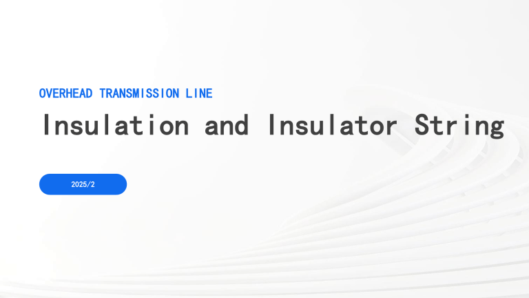 Overhead Transmission Line Insulation & Insulator String Guide