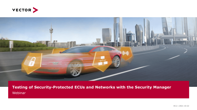 Automotive ECU & Network Security Testing with Security Manager Webinar