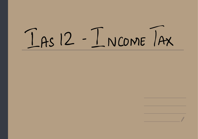 IAS 12 Income Tax: Deferred Tax & Accounting Principles Explained