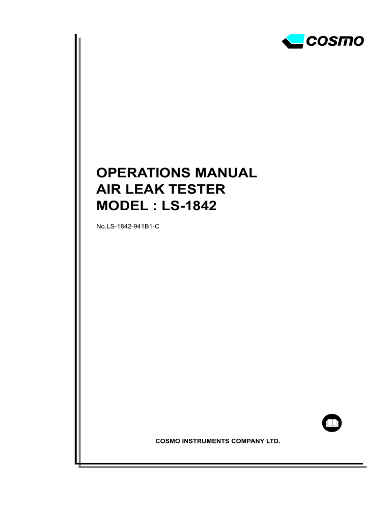LS-1842 Air Leak Tester Operations Manual | COSMO INSTRUMENTS