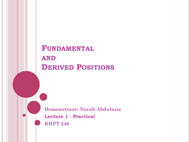 Fundamental & Derived Positions: Anatomy & Physical Therapy Lecture