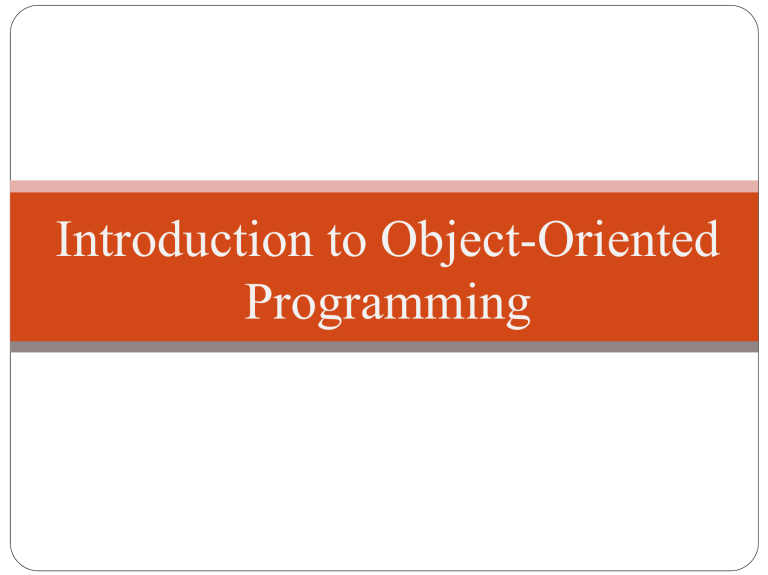 Introduction to Object-Oriented Programming (OOP) Concepts
