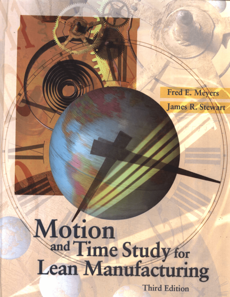 Lean Manufacturing: Motion & Time Study Textbook by Meyers & Stewart