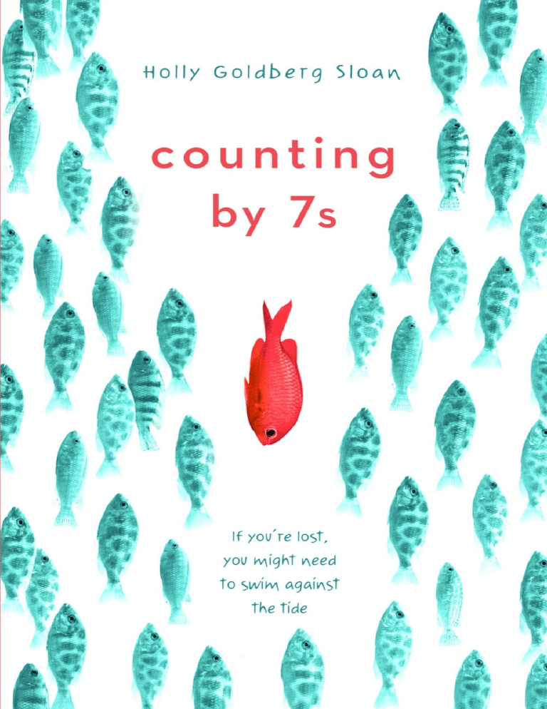 Counting by 7s by Holly Goldberg Sloan | Young Adult Novel Excerpt