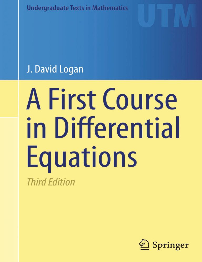 J. David Logan: A First Course in Differential Equations, Third Edition