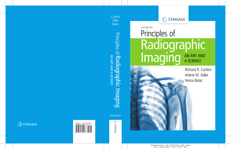 Radiographic Imaging Principles: An Art and a Science - 6th Edition