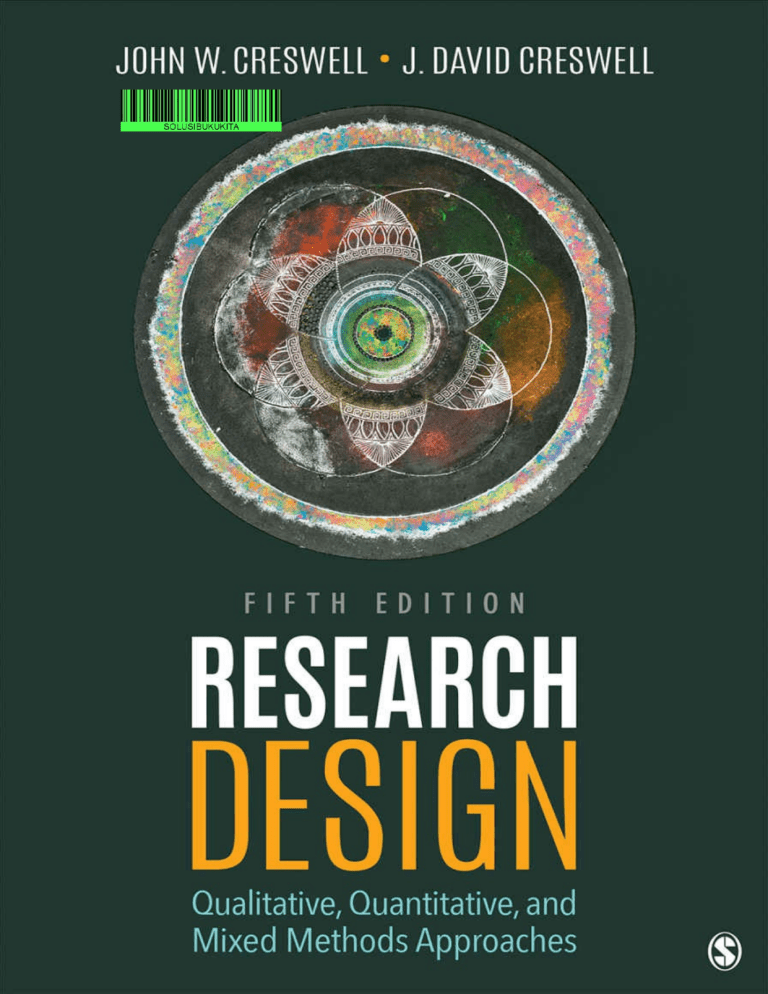 Research Design: Qualitative, Quantitative, Mixed Methods Approaches (5th Ed)