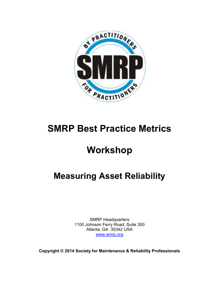 SMRP Best Practice Metrics Workshop: Measuring Asset Reliability