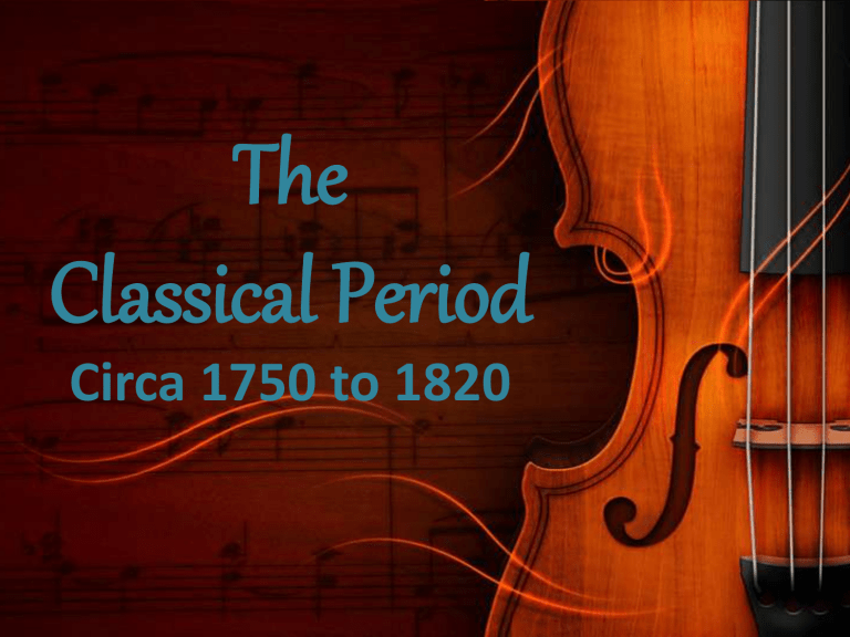 Classical Period Music: History, Composers, Forms (1750-1820)