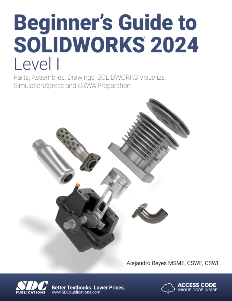 Beginner's Guide to SOLIDWORKS 2024 Level I: Parts, Assemblies, Drawings