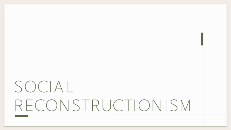 Social Reconstructionism: Educational Philosophy & Its Impact