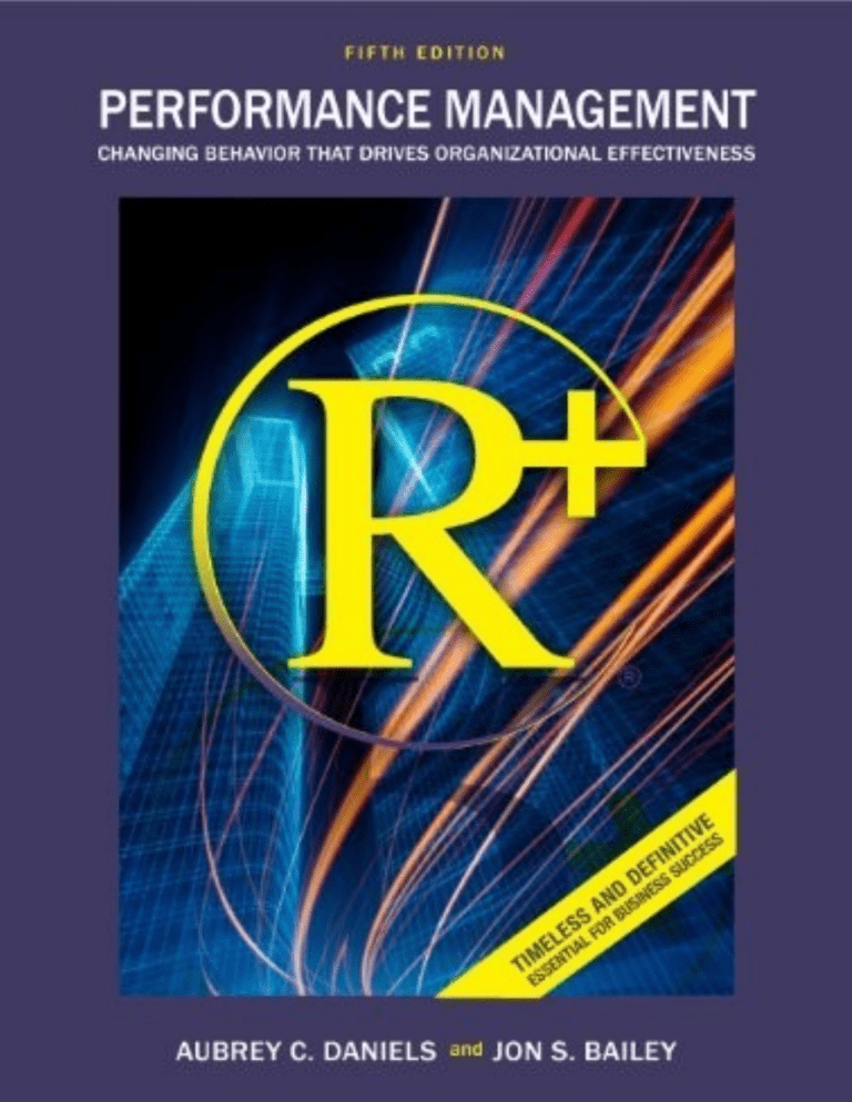 Performance Management: Changing Behavior for Organizational Effectiveness