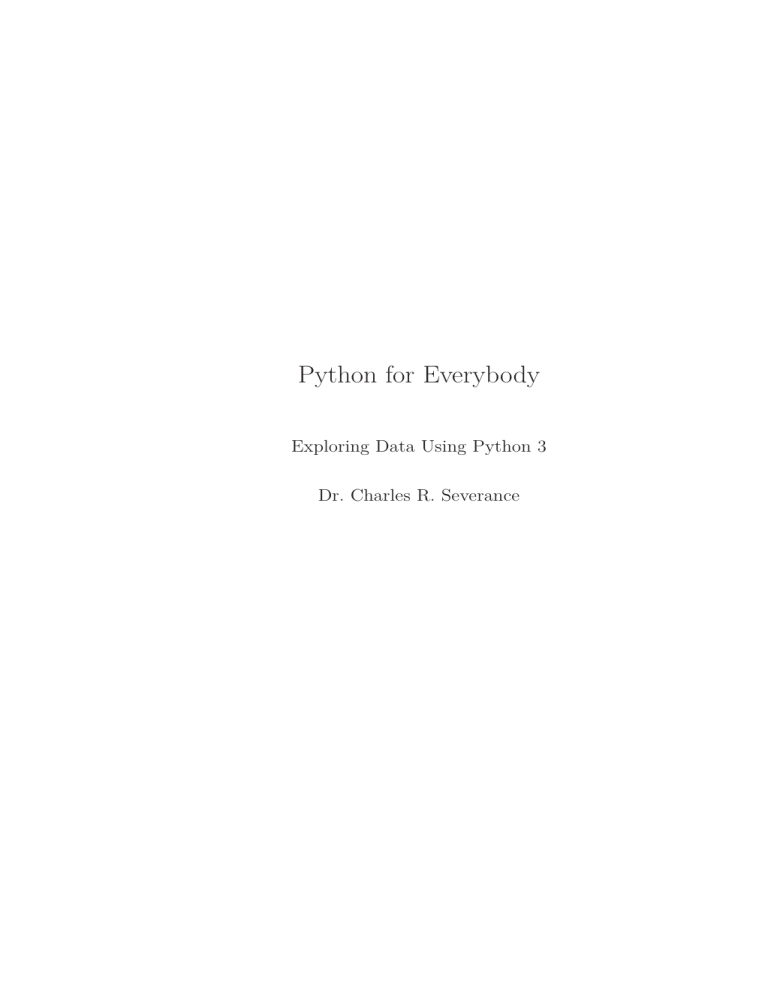Python for Everybody: Exploring Data Using Python 3 - Dr. Charles Severance