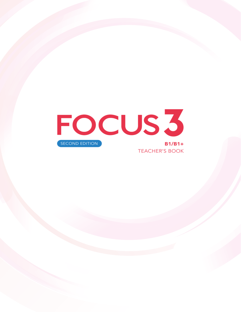 FOCUS 3 Teacher's Book B1/B1+ Second Edition - English Language