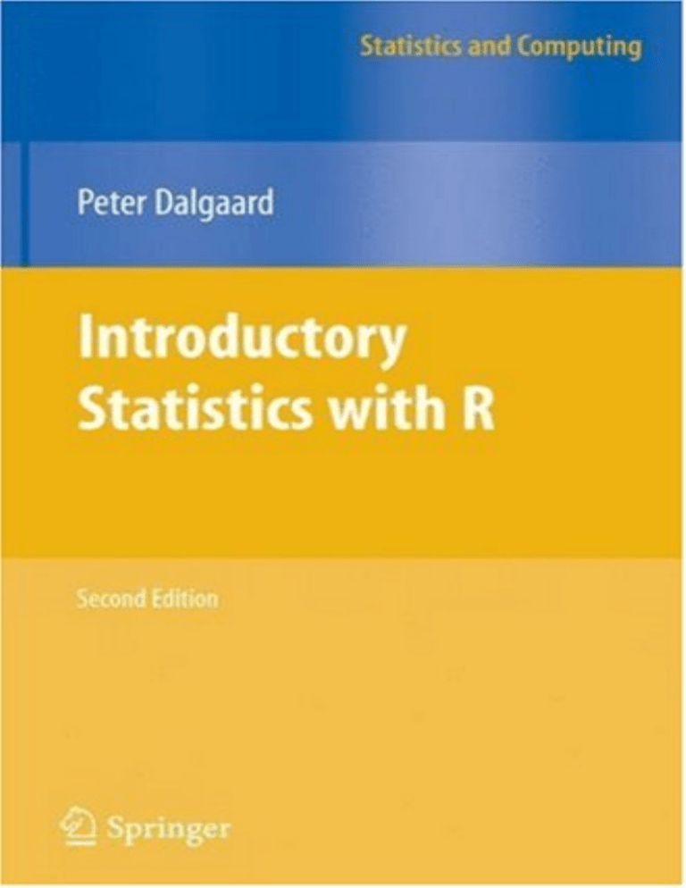 Introductory Statistics with R: A Guide for Data Analysis & Graphics