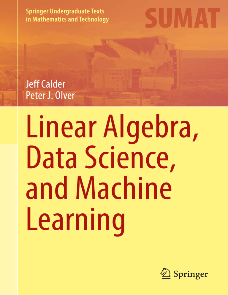 Linear Algebra, Data Science, Machine Learning: Undergraduate Text