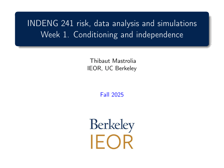 Risk, Data Analysis & Simulations: Conditioning & Independence