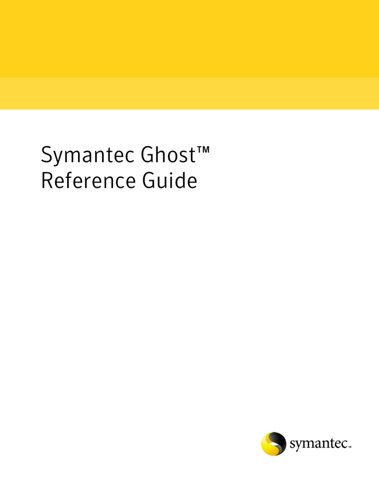 Symantec Ghost Reference Guide