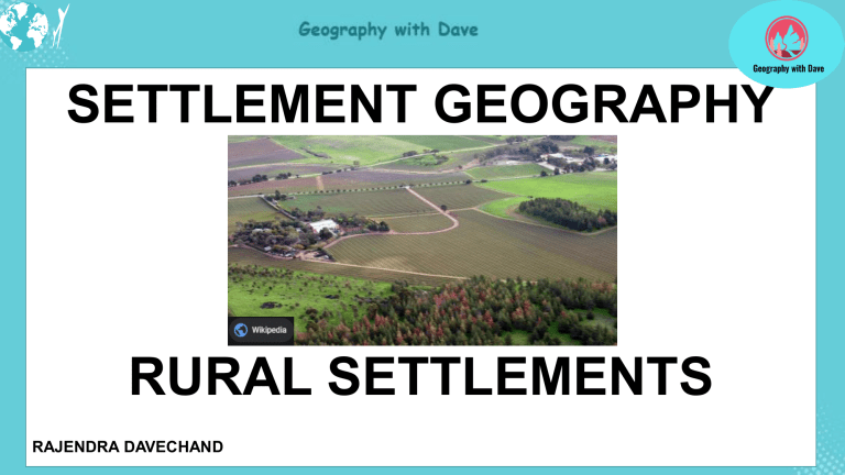 Rural Settlement Geography: Site, Situation, Patterns & Land Use