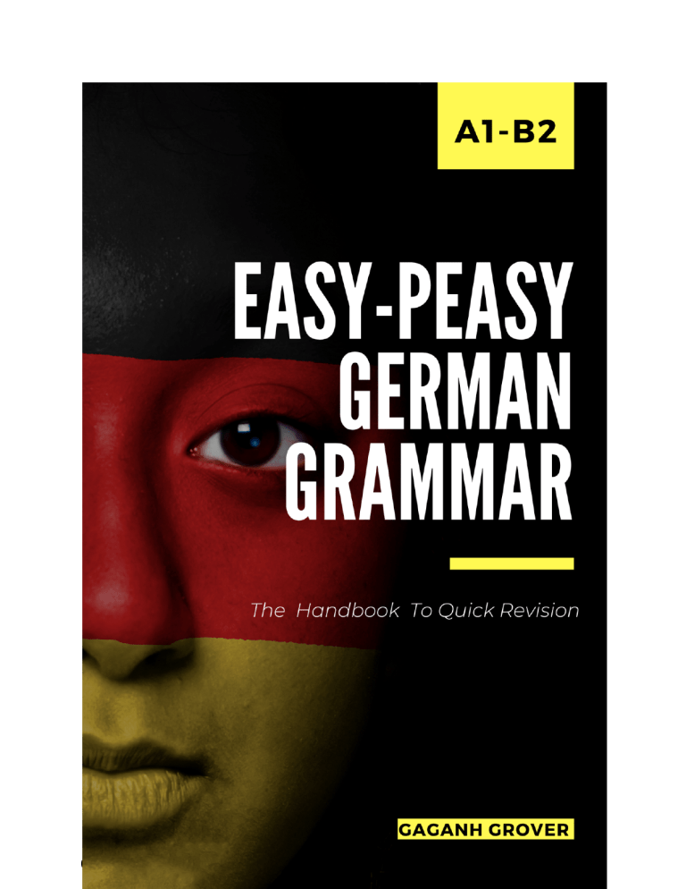 Easy Peasy German Grammar A1-B2: Handbook for Quick Revision