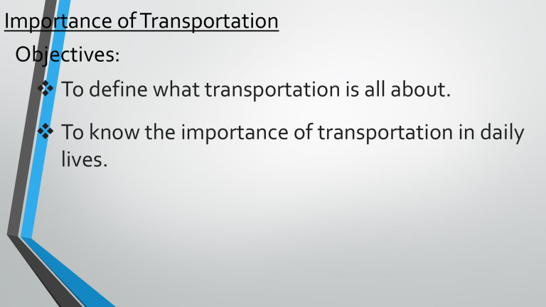Importance of Transportation: Economic & Social Impact