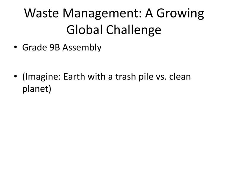 Waste Management: A Global Challenge & The 5 R's for a Cleaner Earth