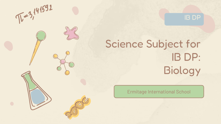 IB DP Biology Curriculum Overview | Ermitage International School
