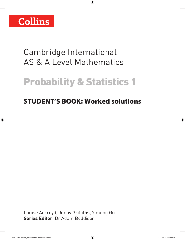 Cambridge AS & A Level Maths: Probability & Statistics 1 Worked Solutions