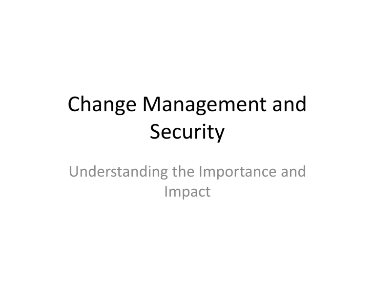Change Management & Security: Importance & Impact in IT Systems