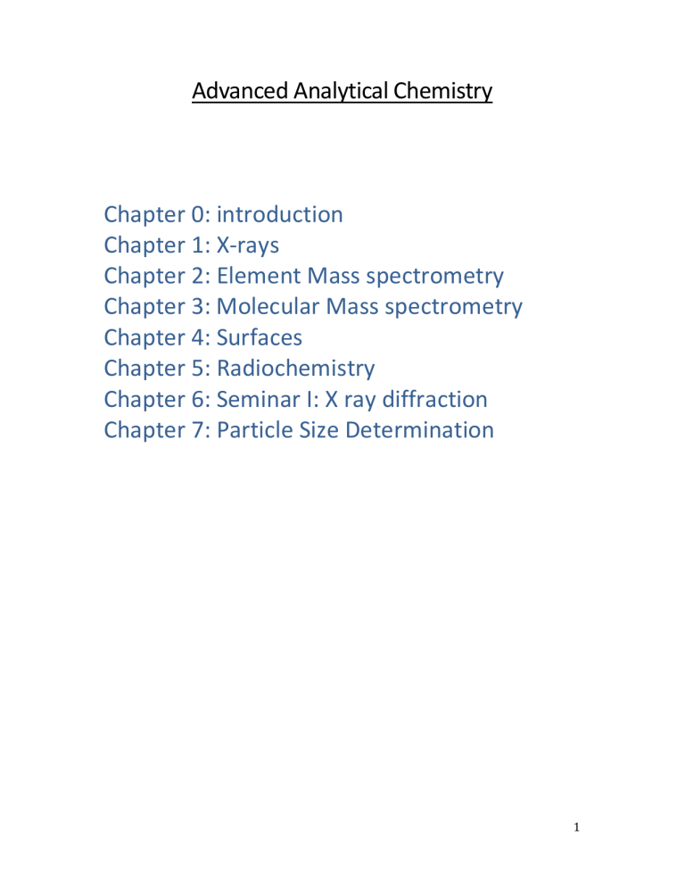 Advanced Analytical Chemistry: X-rays, Mass Spectrometry & Surfaces
