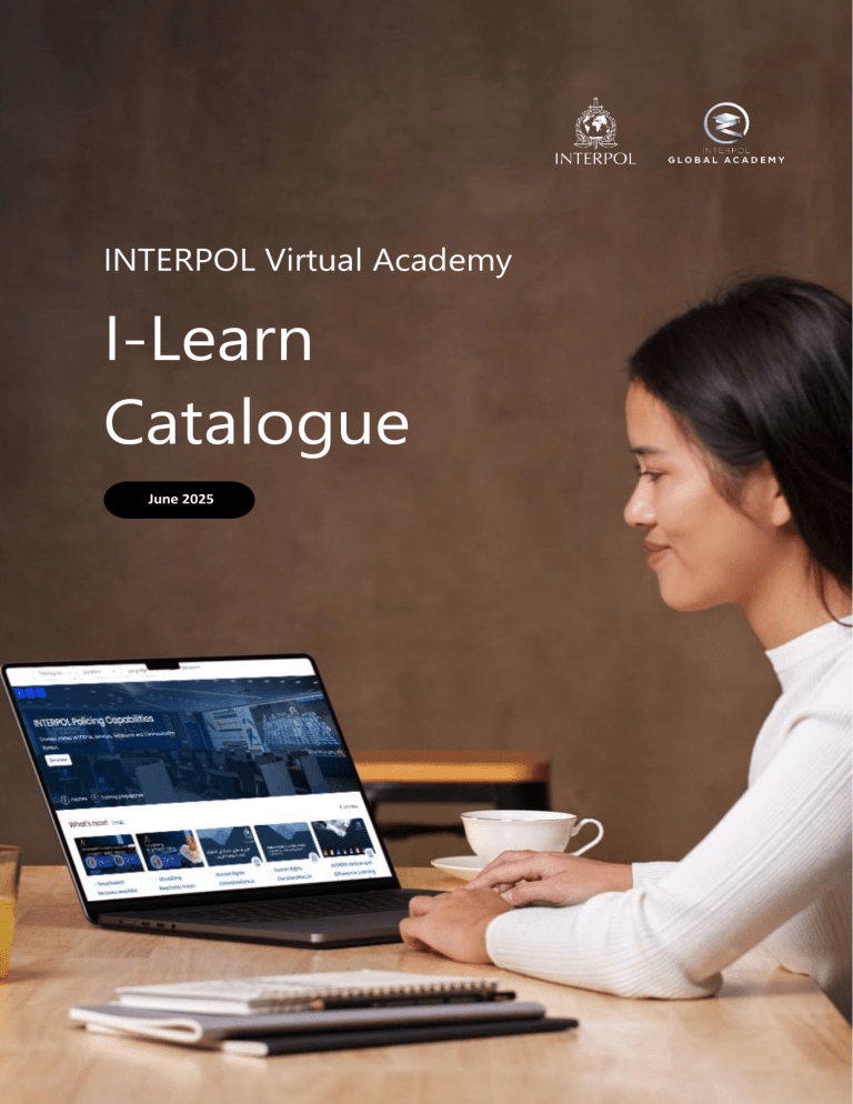 INTERPOL Virtual Academy I-Learn Catalogue (June 2025)