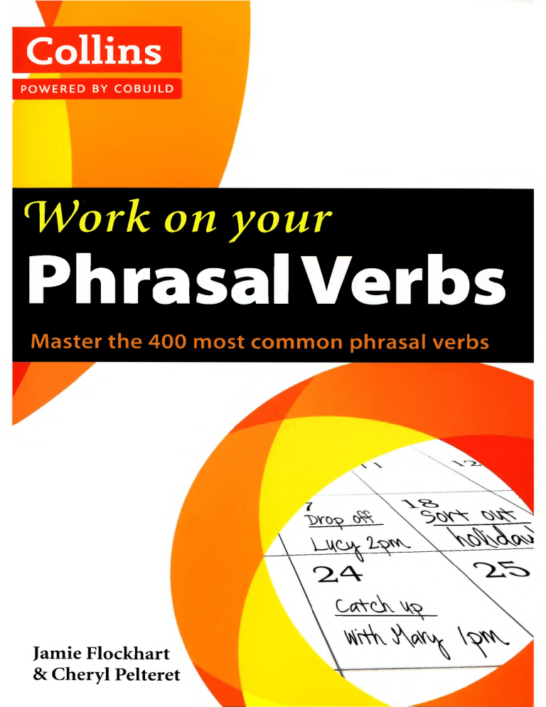 Collins Work on your Phrasal Verbs: Master 400 Common English Verbs