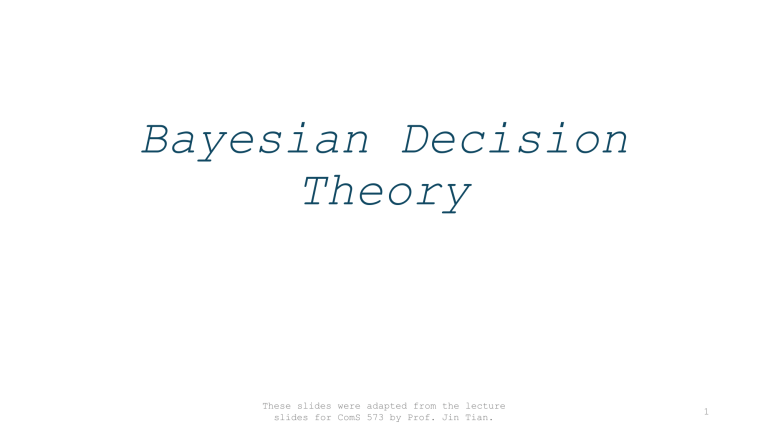 Bayesian Decision Theory: Probability, Bayes Rule & Classification