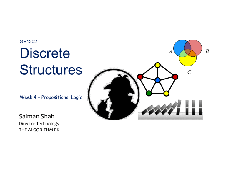 Discrete Structures: Propositional Logic Lecture - Week 4
