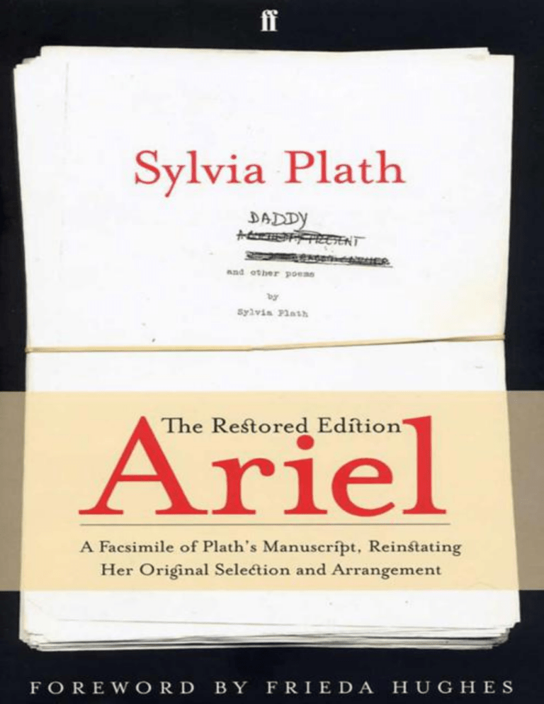Sylvia Plath's Ariel: The Restored Edition - Original Manuscript & Foreword